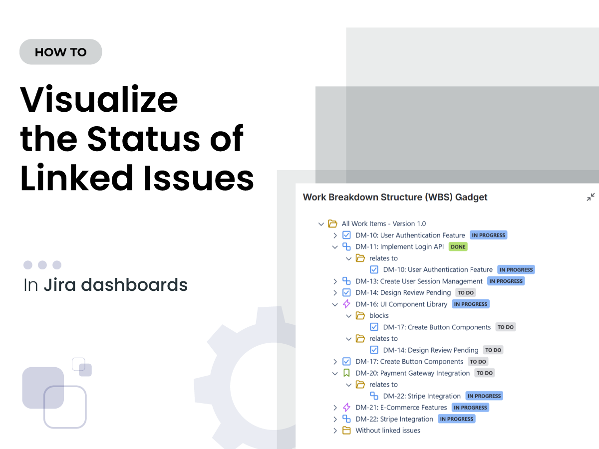 How to Display Linked Issues and Their Status in Jira Dashboards by ...